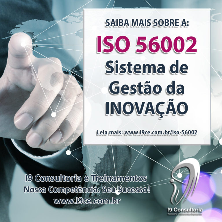 ISO 56002:2019 - Sistema de Gestão da Inovação - I9 Consultoria Empresarial