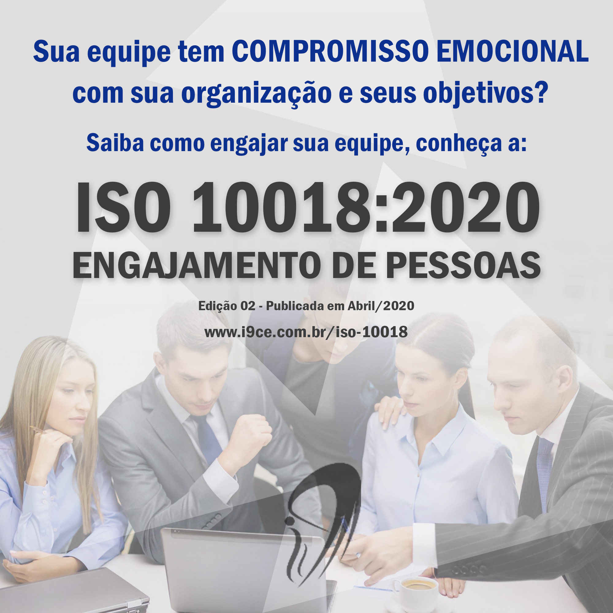 ISO 10018:2020 - Engajamento de pessoas - I9 Consultoria Empresarial