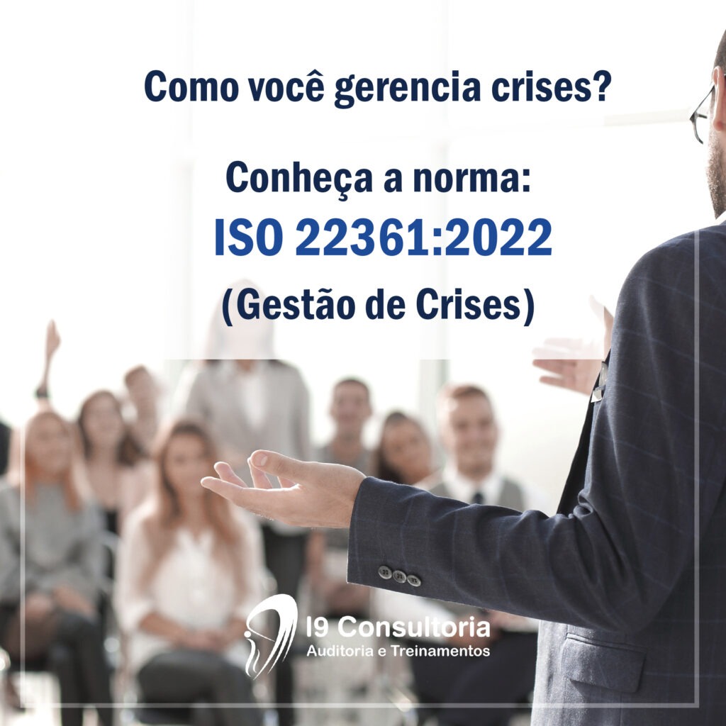 ISO 22361:2022 - Gestão de Crises - I9 Consultoria Empresarial - OEA Group