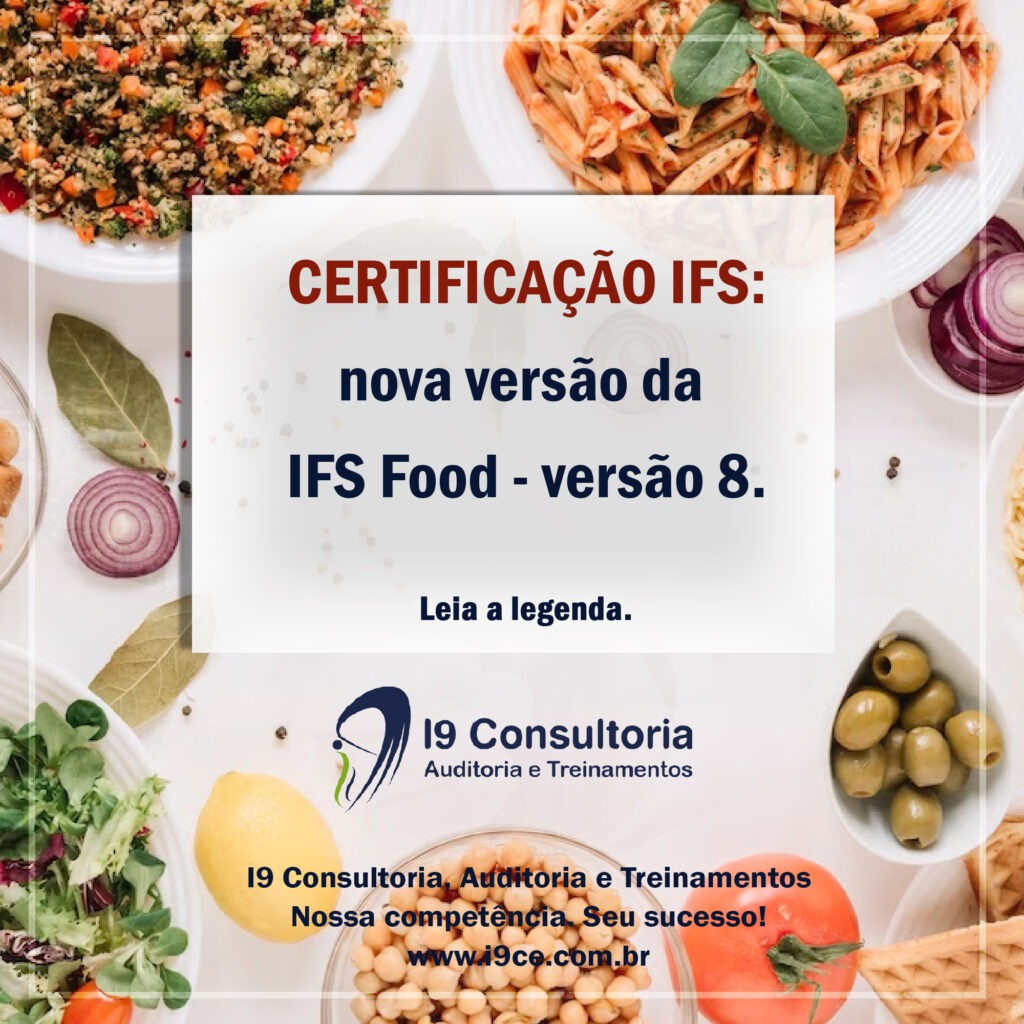 Tudo sobre a Certificação IFS FOOD - Versão 8 - I9 Consultoria ...
